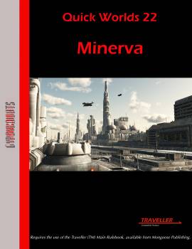 Quick Worlds 22: Minerva - Traveller